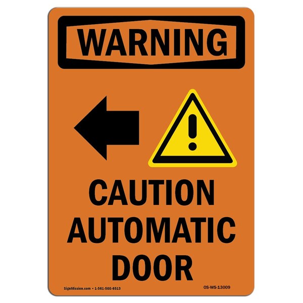 Signmission Safety Sign, OSHA WARNING, 7 Signmission Safety Sign, OSHA WARNING, 7